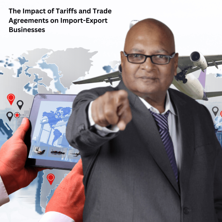 Import Export Business - Impact of Tariffs & Trade Agreement